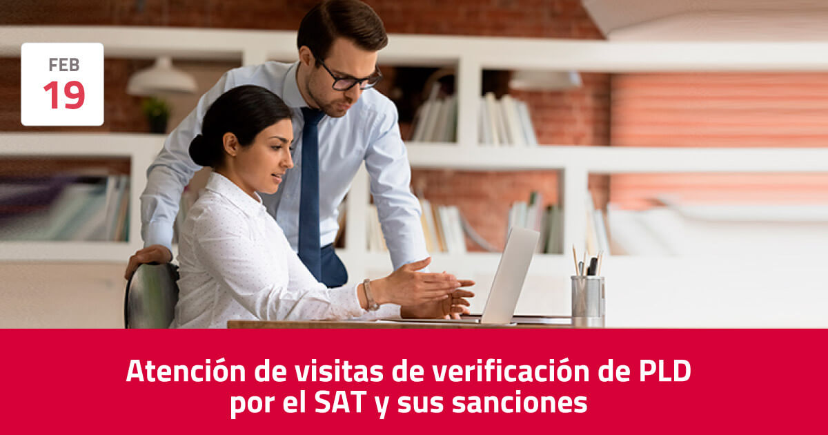 Atención de visitas de verificación de PLD por el SAT y sus sanciones