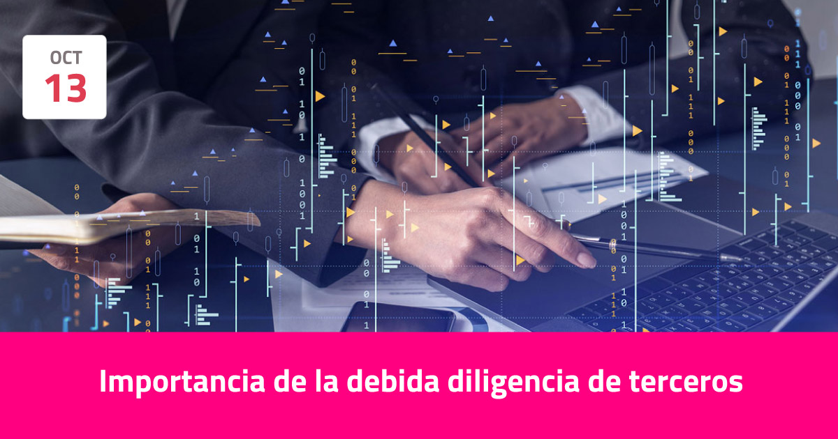 Importancia de la debida diligencia de terceros