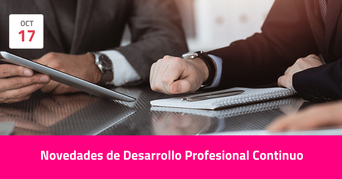 Novedades de desarrollo profesional continuo