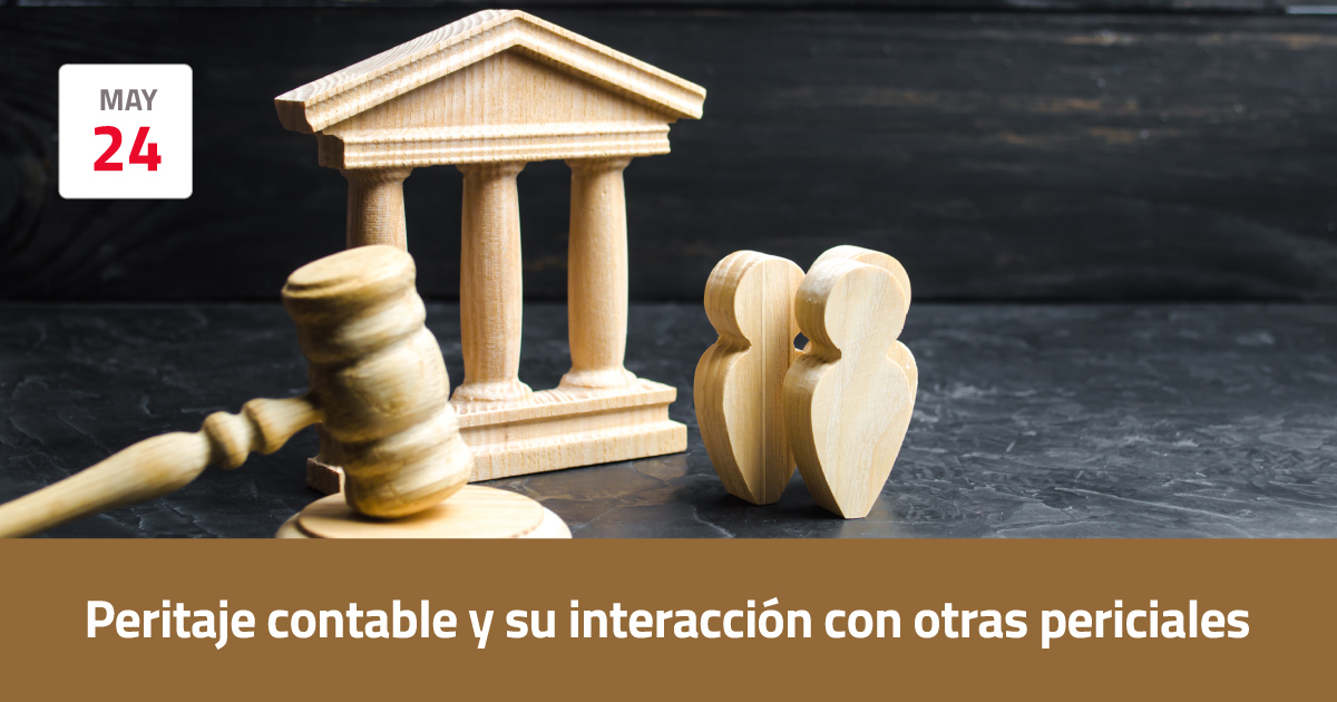Peritaje contable y su interacción con otras periciales
