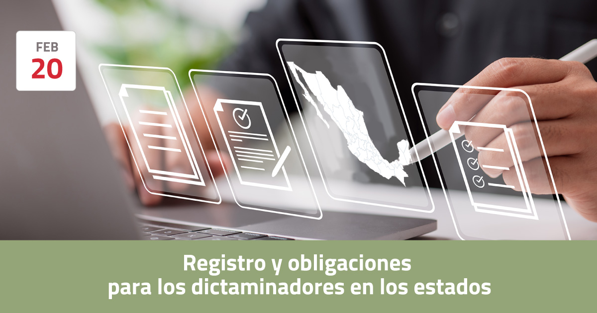Registro y obligaciones para los dictaminadores en los estados
