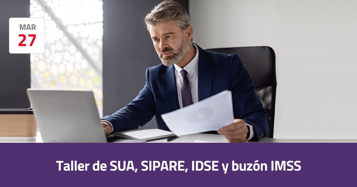 Taller de SUA, SIPARE, IDSE y buzón IMSS